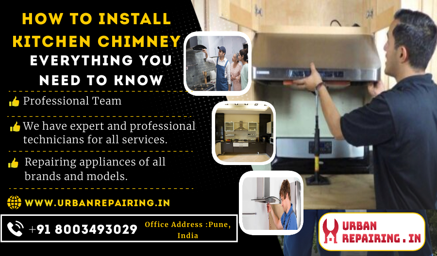 How to install kitchen chimney - Everything you need to know